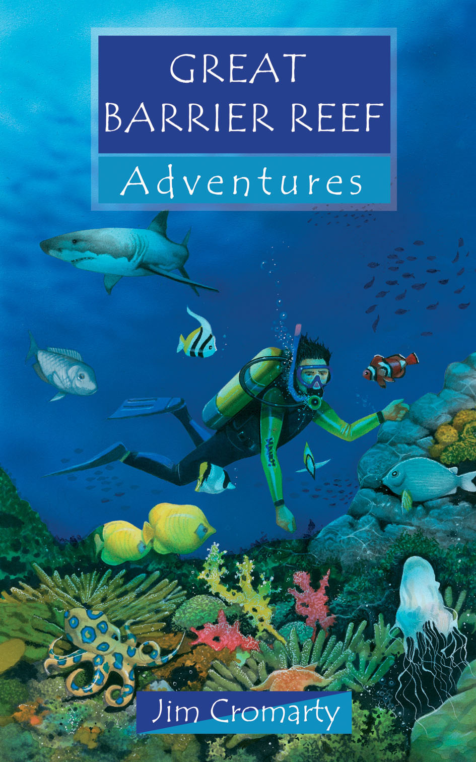 GREAT BARRIER REEF ADVENTURES – Good Neighbours Bookshop | Augustine ...