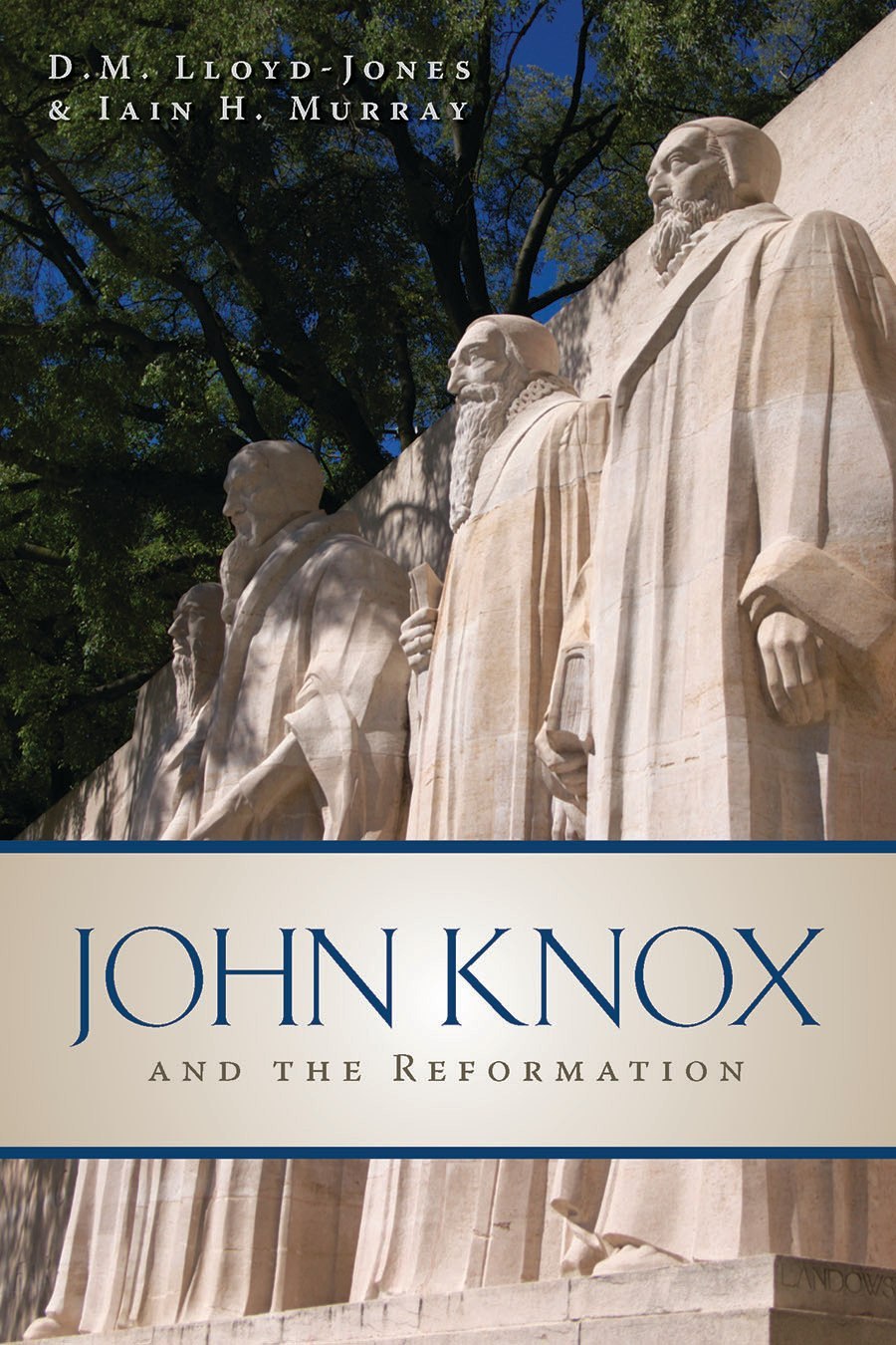 JOHN KNOX AND THE REFORMATION – Good Neighbours Bookshop | Augustine ...