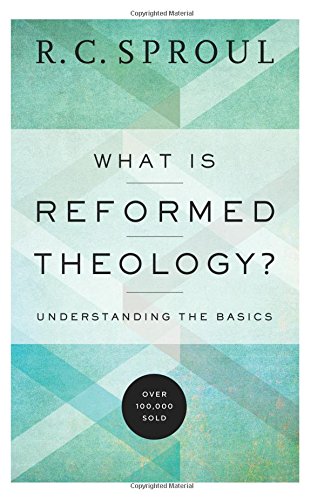 WHAT IS REFORMED THEOLOGY? – Good Neighbours Bookshop | Augustine Bookroom