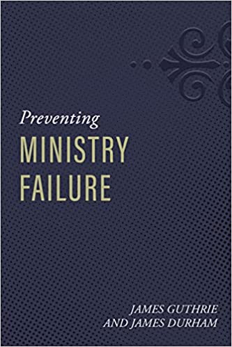 PREVENTING MINISTRY FAILURE – Good Neighbours Bookshop | Augustine Bookroom