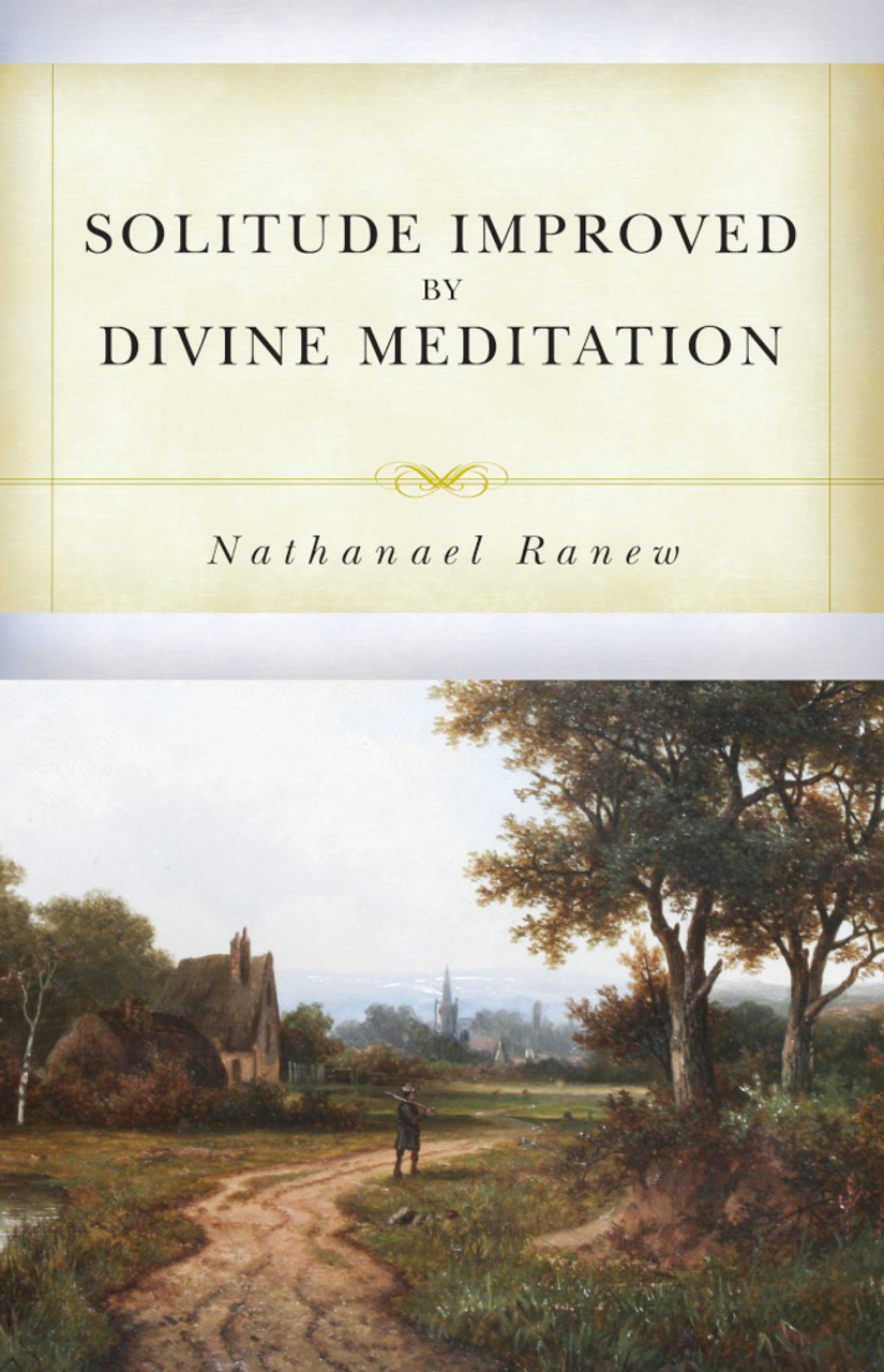 SOLITUDE IMPROVED BY DIVINE MEDITATION – Good Neighbours Bookshop ...