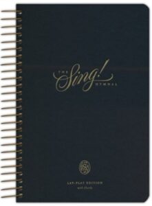 SING! HYMNAL, LAY-FLAT EDITION WITH CHOR – Good Neighbours Bookshop ...